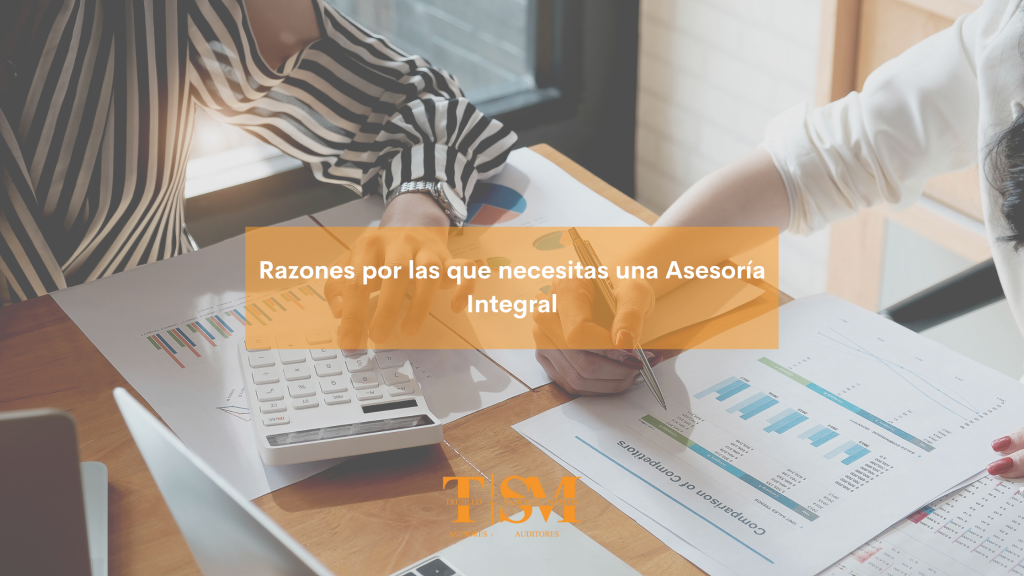 Razones por las que necesitas una Asesoría Integral - Asesoria en Malaga